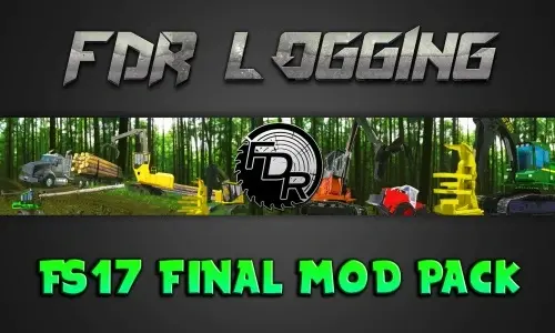 FDR Logging FS17 Logging Pack - Forbidden Mods - einfach verboten gut